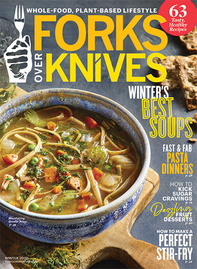 Forks Over Knives Winter 2020 | Magazine.Store